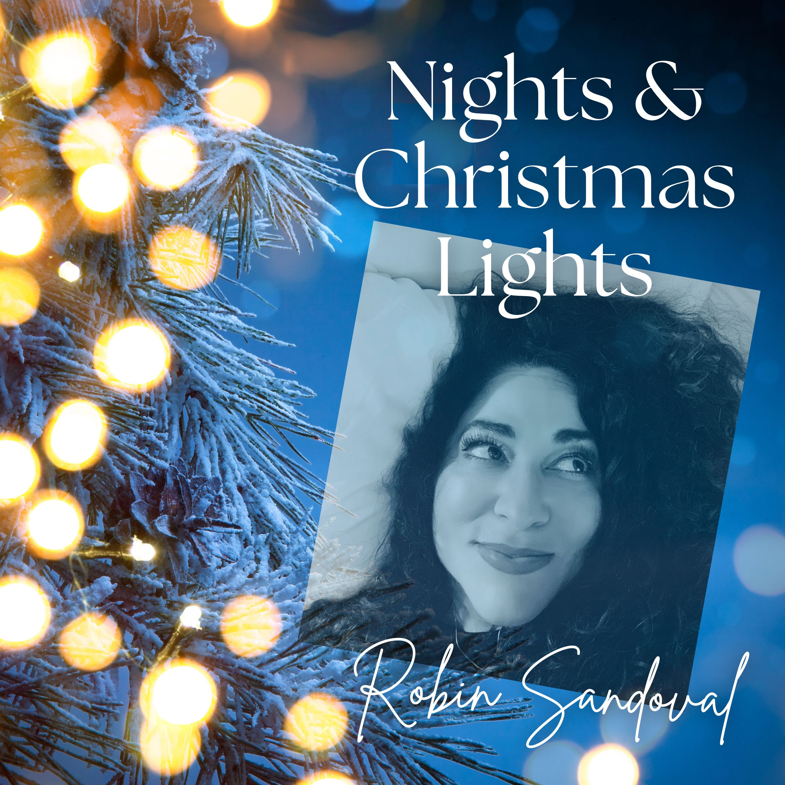 “Nights & Christmas Lights“ by Robin Sandoval - Rising Artists Music Blog